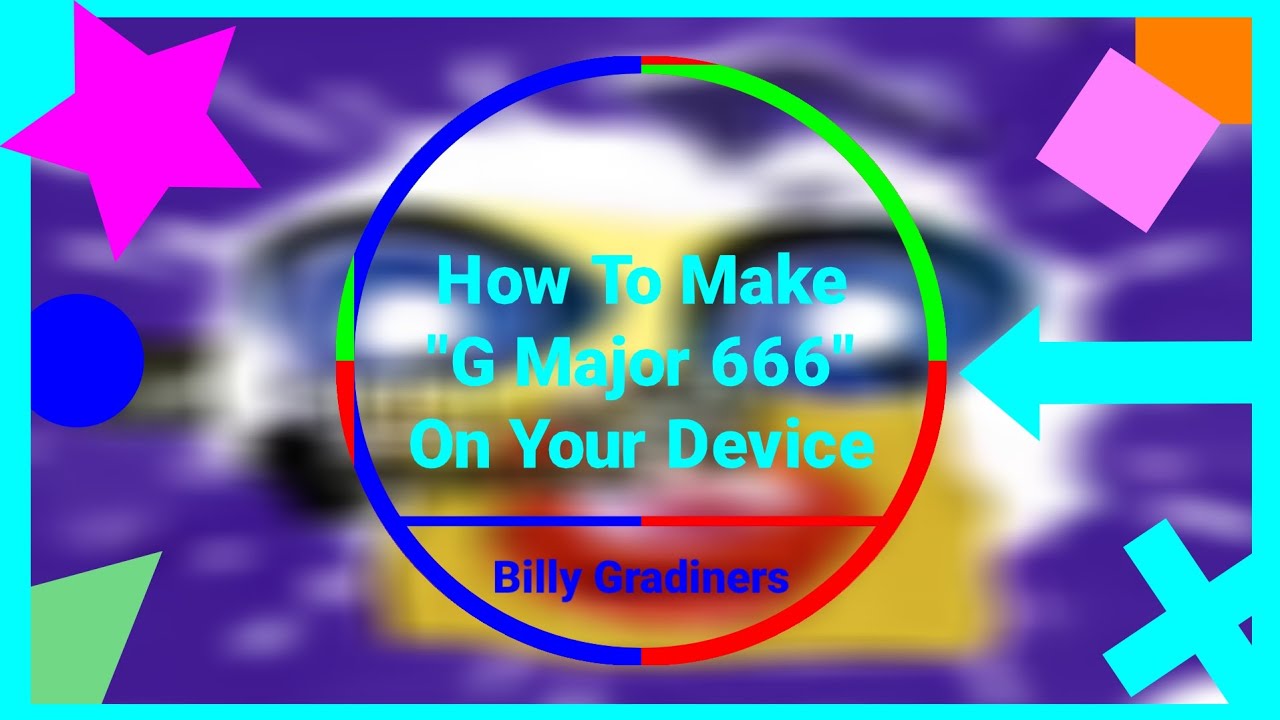 How To Make G Major 666 By Billy Gradiners On Your Device - YouTube