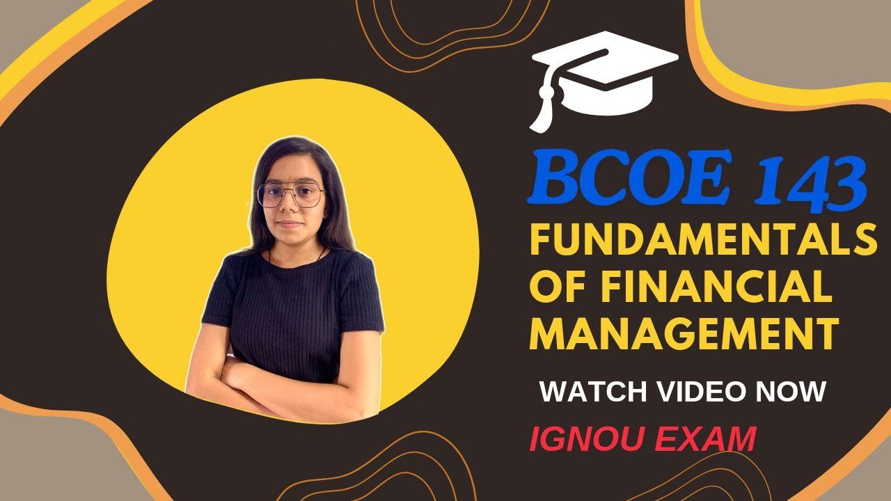 #64 BCOE 143 | FUNDAMENTALS OF FINANCIAL MANAGEMENT | | ECONOMICS ...