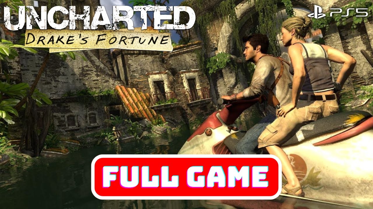 Uncharted: Drake's Fortune Gameplay Walkthrough FULL GAME (PS5 60FPS ...