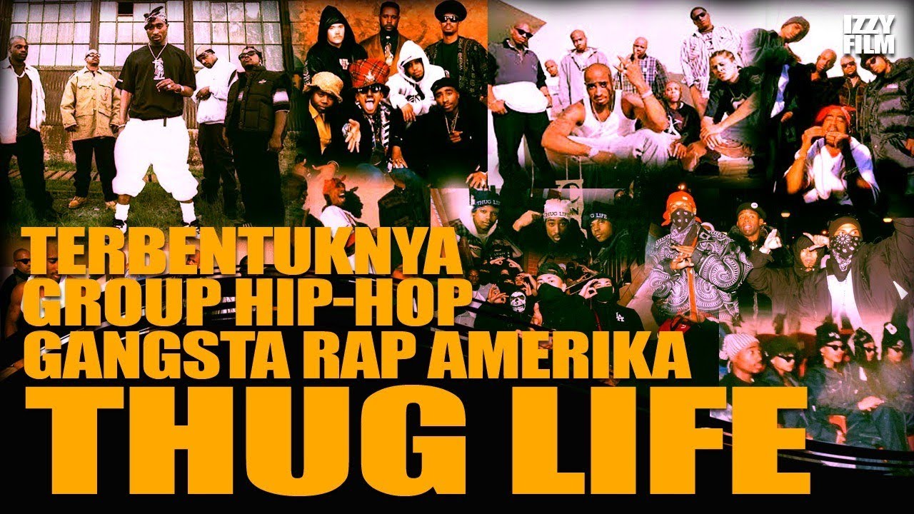 THUG LIFE : GROUP HIP-HOP FENOMENAL DARI AMERIKA - YouTube