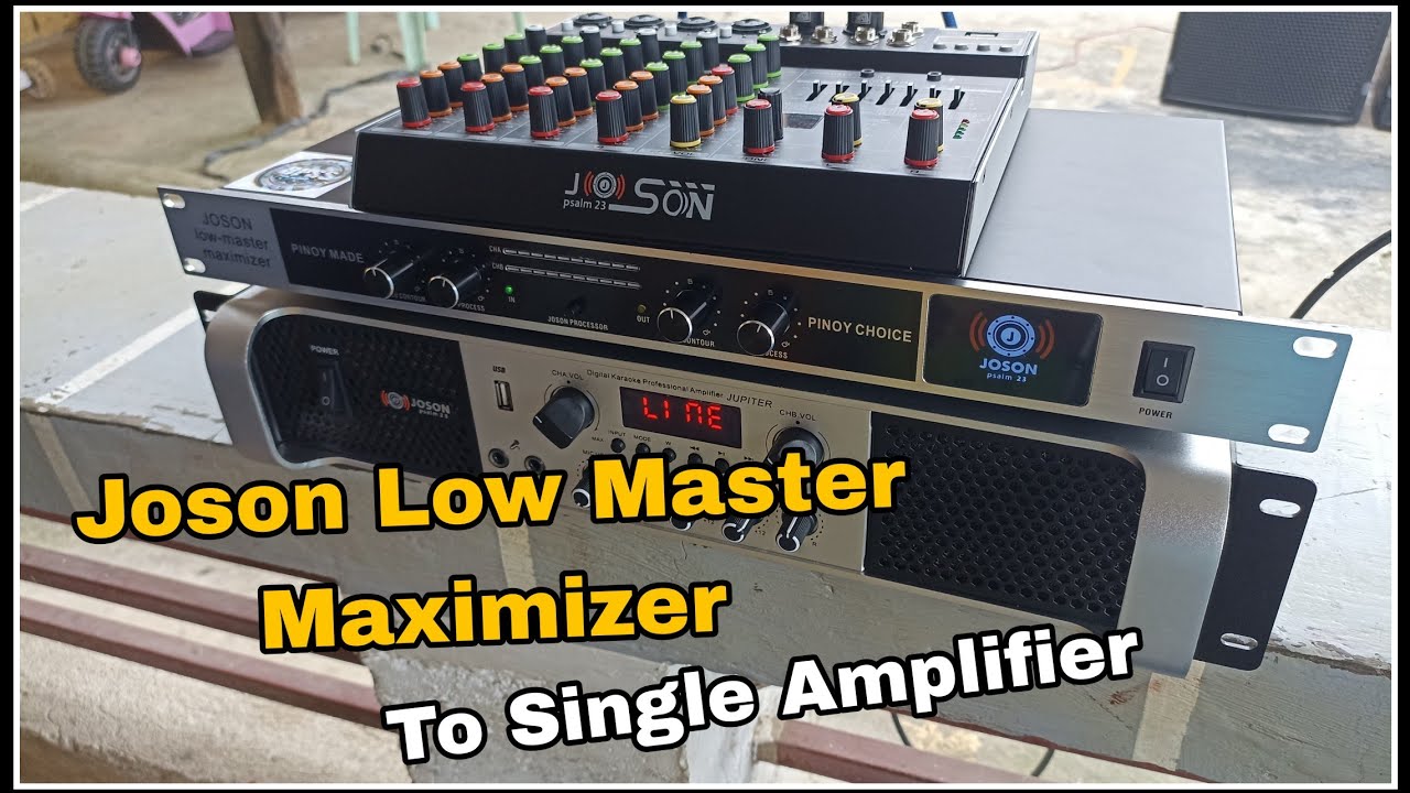 Joson Low Master Maximizer| Single Amplifier Sound Check| Joson Jupiter ...