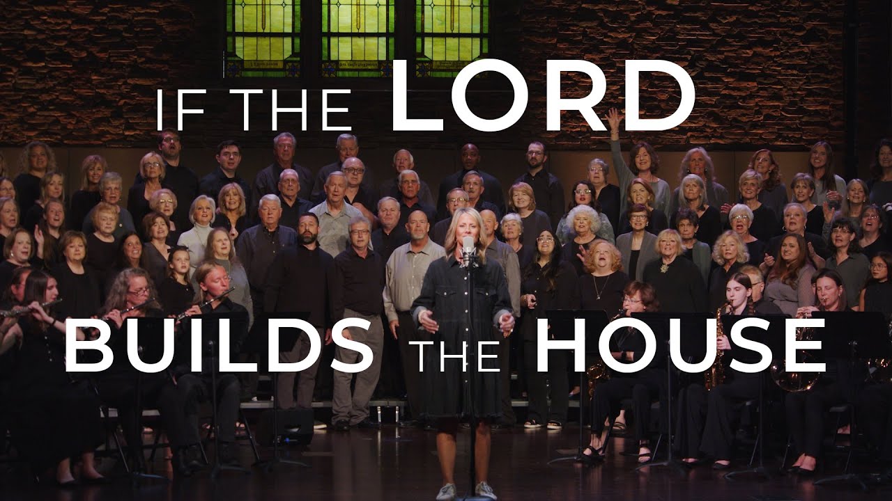 If the Lord Builds the House | Collierville First Baptist Church - YouTube