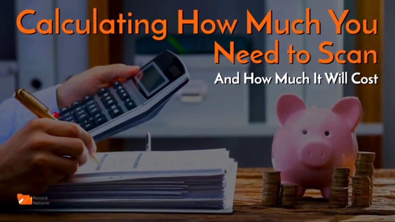 Calculating How Much You Need to Scan and How Much It Will Cost - YouTube