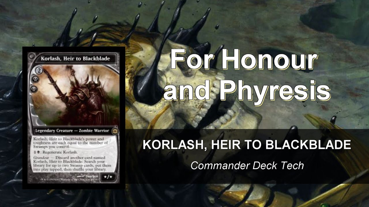 Korlash, Heir to Blackblade EDH Deck Tech - YouTube