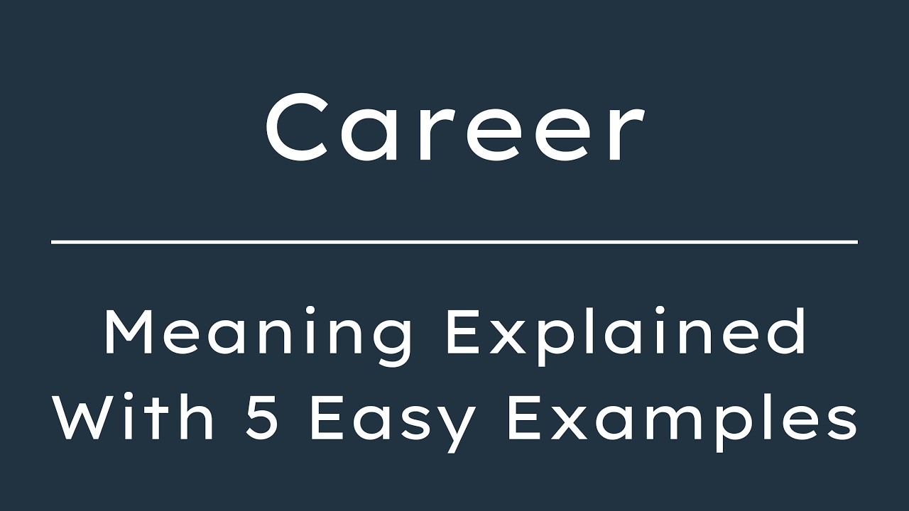 Career Meaning | What Does Career Mean? | Define Career, Pronunciation ...