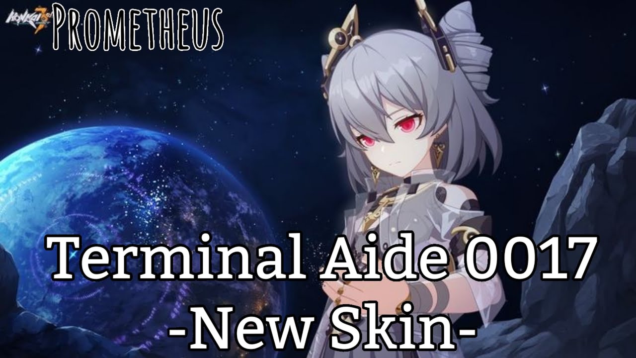Terminal Aide 0017 (Prometheus) new skin showcase [7.6] - YouTube