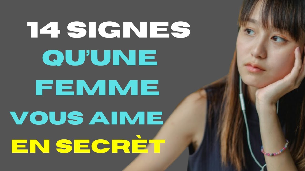 14 signes qu'une femme cache ses sentiments pour vous. - YouTube