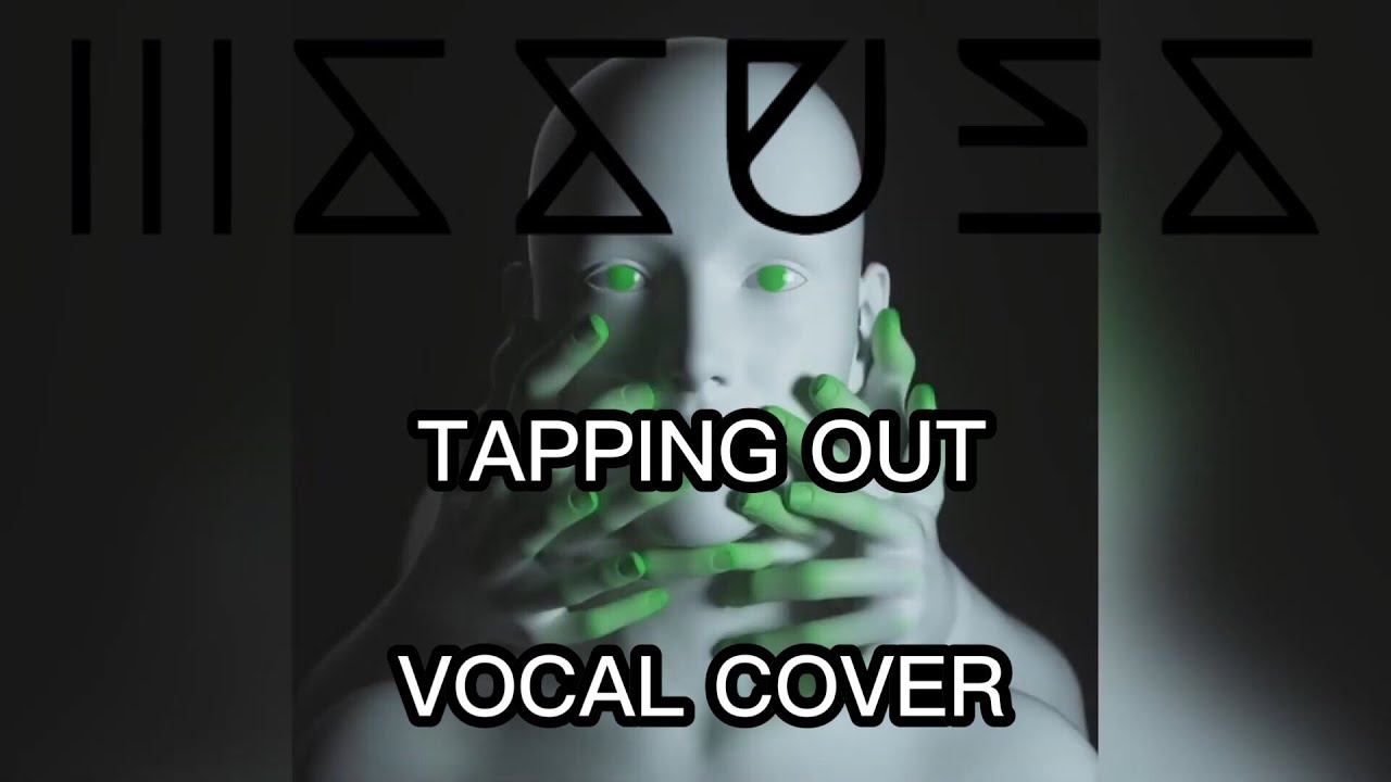 Issues - Tapping Out - Vocal Cover - YouTube