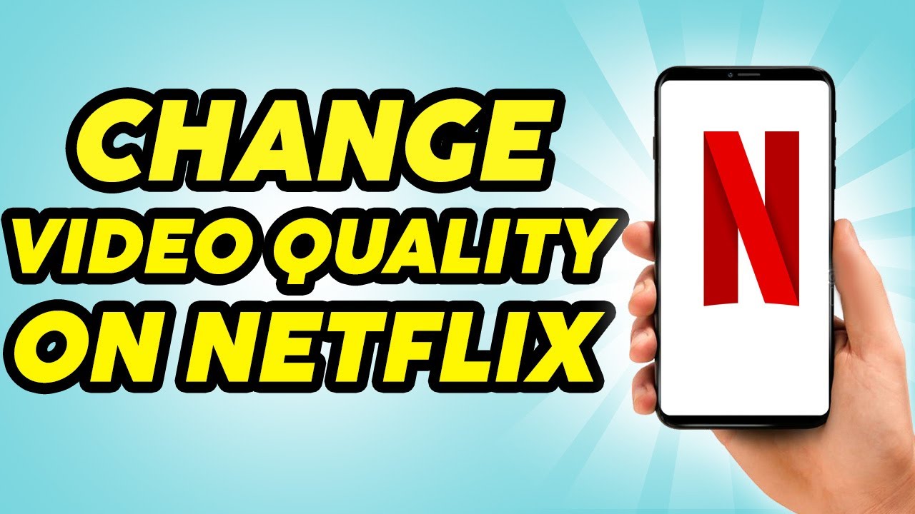 How To Change Video Quality On Netflix App 2023 Change Netflix Video how-to-change-video-quality-on-netflix-app-2023-change-netflix-video