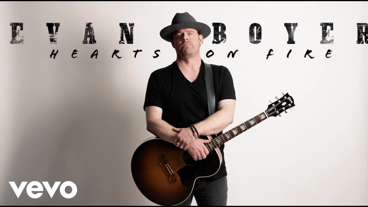 Evan Boyer - Hearts on Fire - YouTube
