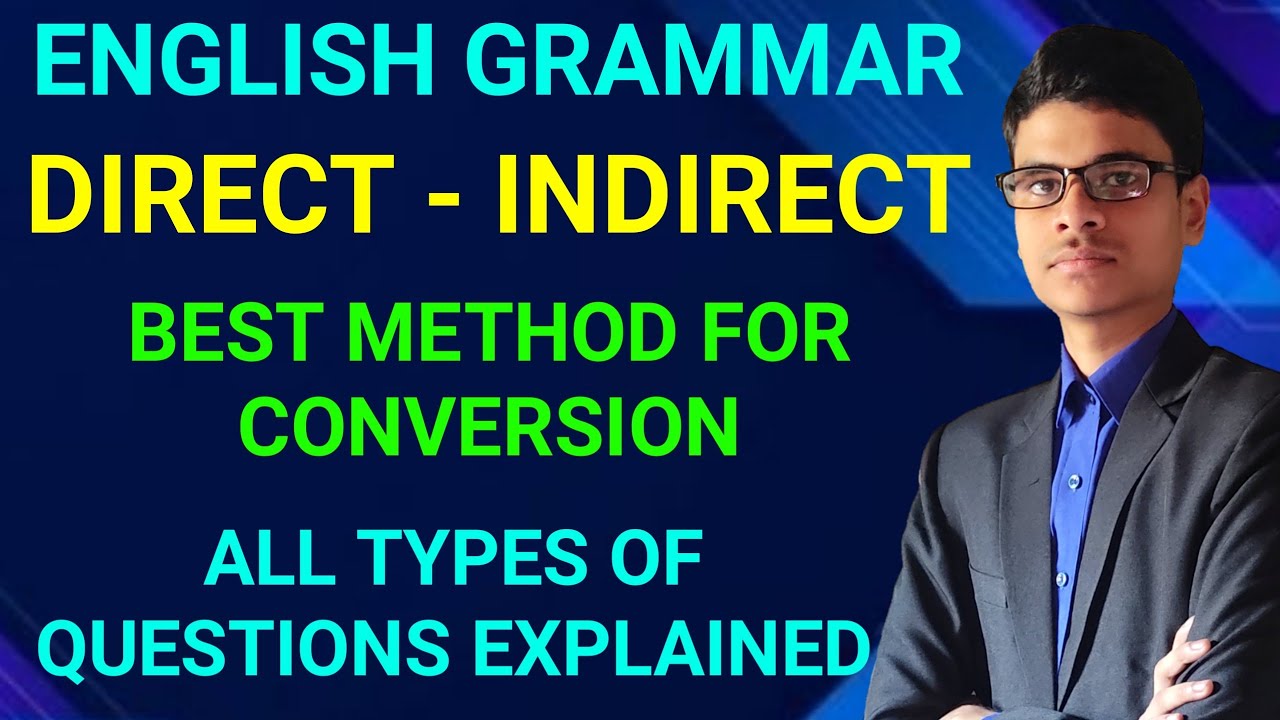 Direct speech - Indirect Speech | English Grammar | Best method for ...