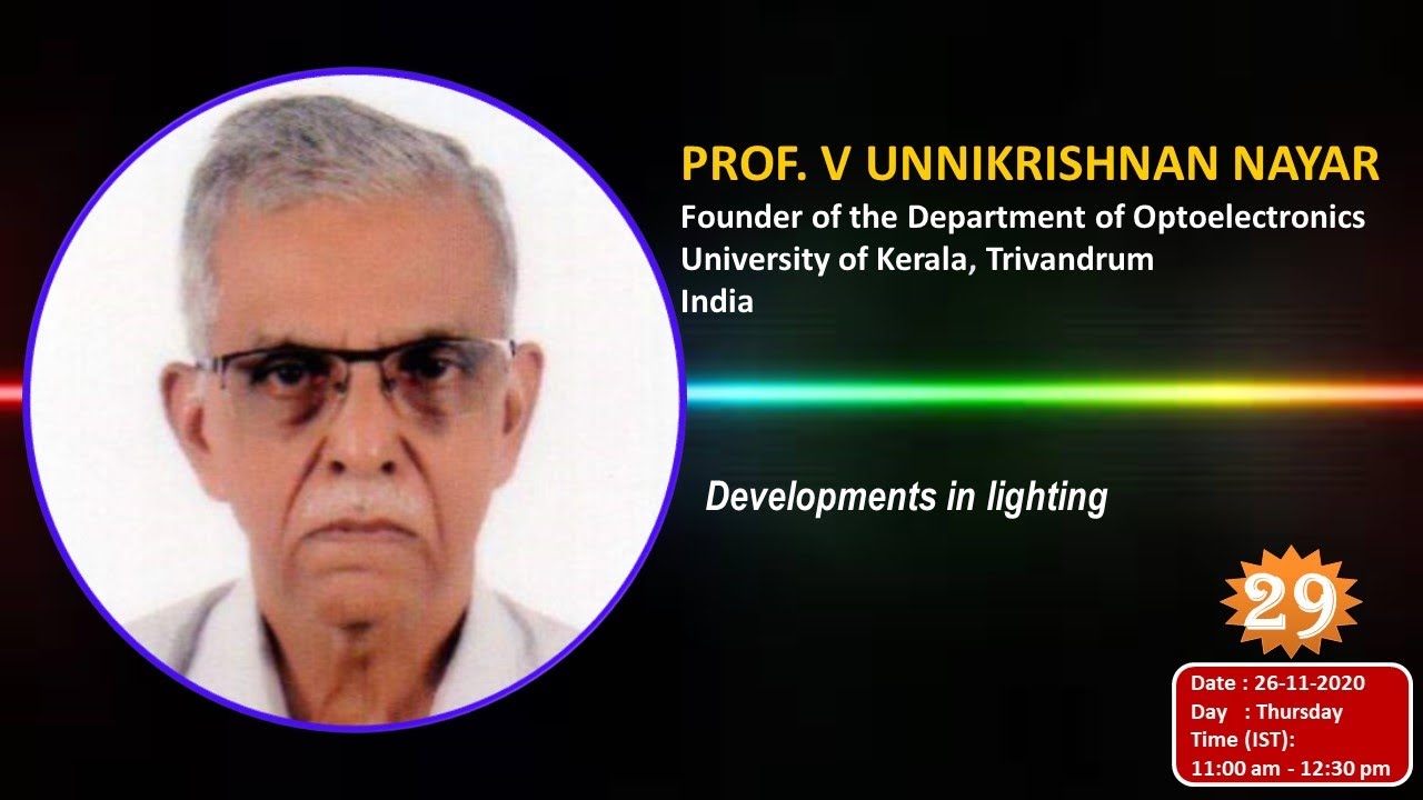 29th Webinar of ROWS-2020 by Prof. V. UNNIKRISHNAN NAYAR, Dept. of ...