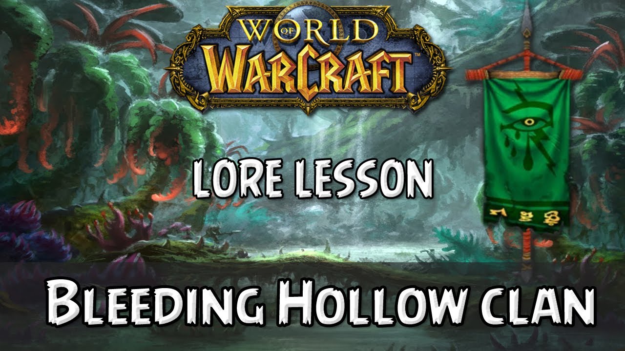 World of Warcraft lore lesson 83: Bleeding Hollow Clan - YouTube