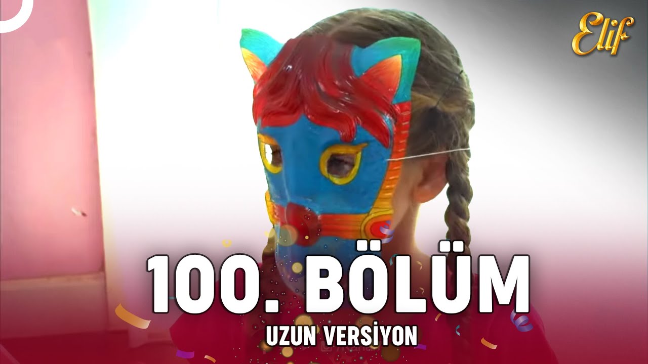 Elif Dizisi 100. Bölüm (Uzun Versiyon) - YouTube