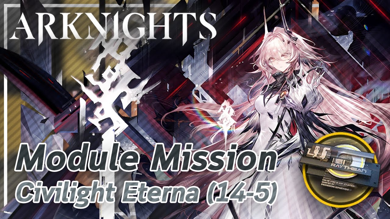 【Arknights】Civilight Eterna's Module Mission (14-5) - YouTube