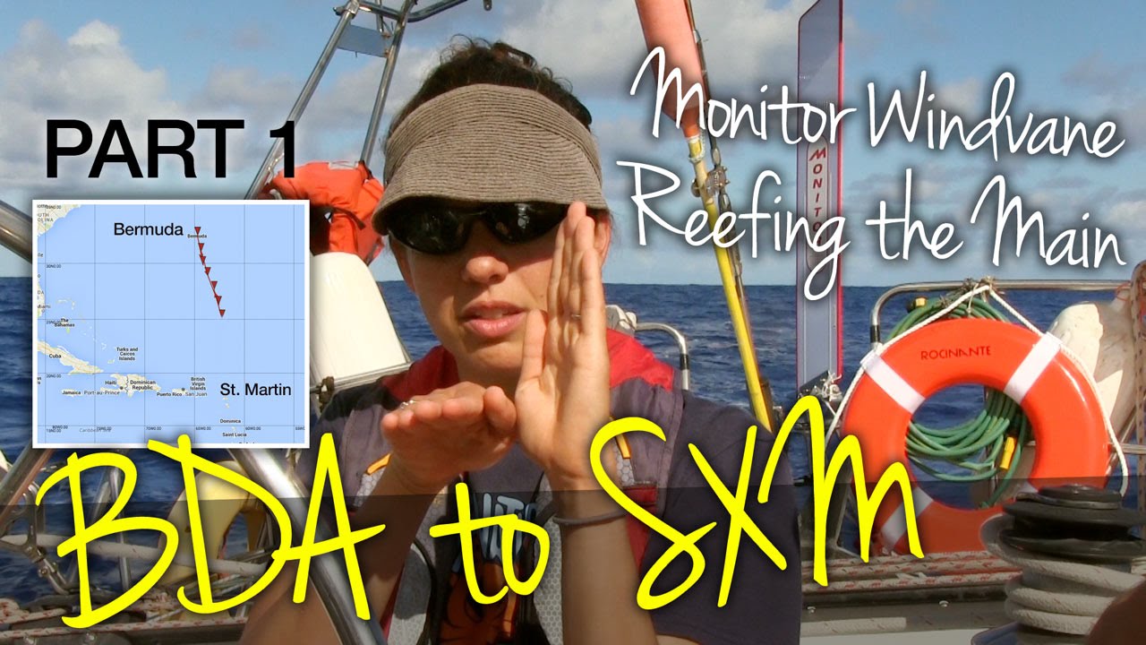 Sailing Offshore, Bermuda to St. Martin Part 1: Monitor Windvane ...