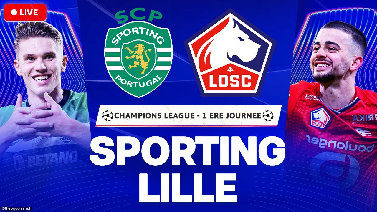 🔴 SPORTING PORTUGAL - LILLE LIVE | 🔴⚪️ ALLEZ LES DOGUES ! | CHAMPIONS ...