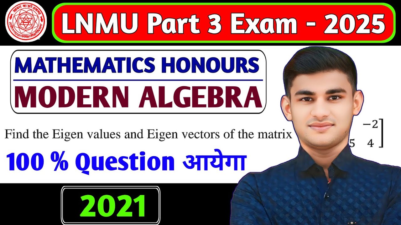 Find The Eigen Values And Eigen Vectors Of The Matrix A 1 2 5 4 Lnmu Part 03 Maths