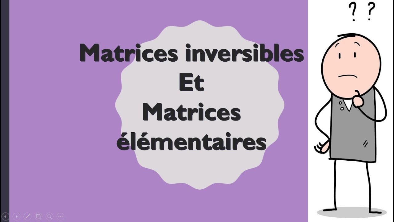 Matrices inversibles: propriété. Matrices élémentaires - YouTube