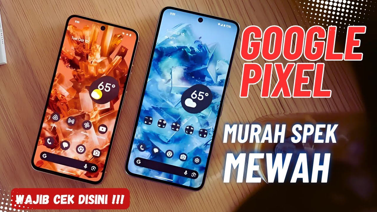 Google Pixel Murah Spek Mewah – Terbaik #gadgets - YouTube
