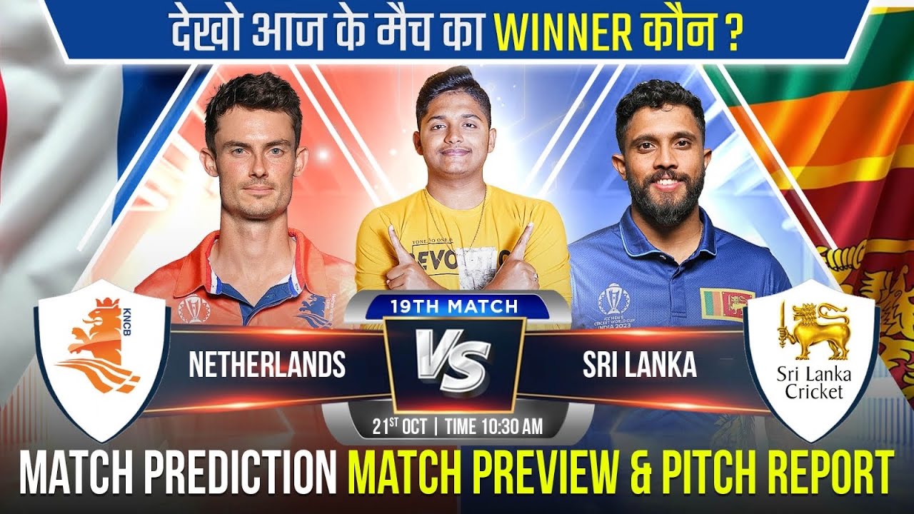 SL vs NED | World Cup 2023 Match 19 Prediction | Sri Lanka vs ...