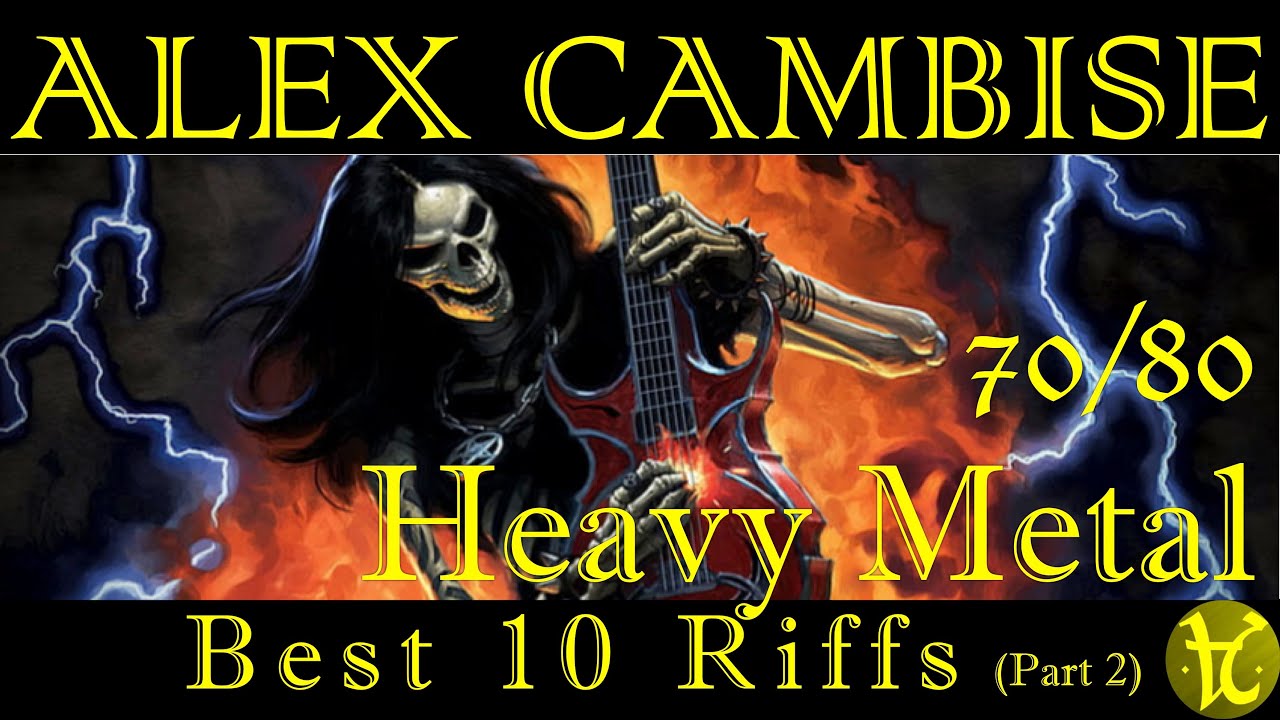 Alex Cambise - "70/80 Heavy Metal Best 10 Riffs" (Part 2) - YouTube