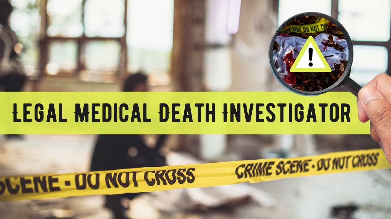 Legal Medical Death Investigator - YouTube
