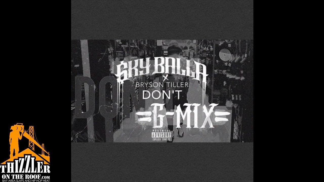 Sky Balla - Don't Remix [Thizzler.com Exclusive] - YouTube