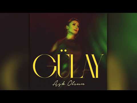 Gülay - Aşk Olsun (Sarı Şarkılar)
