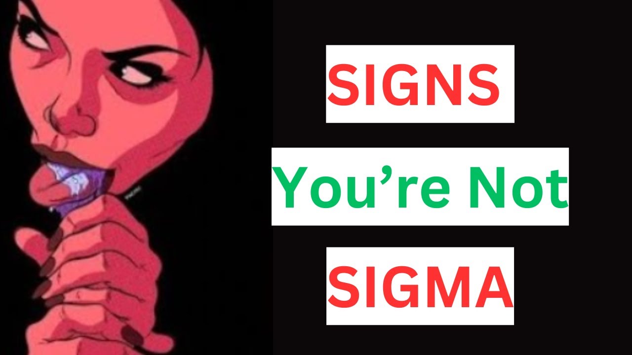 5 Actions That PROVE You’re NOT a Sigma Male - YouTube