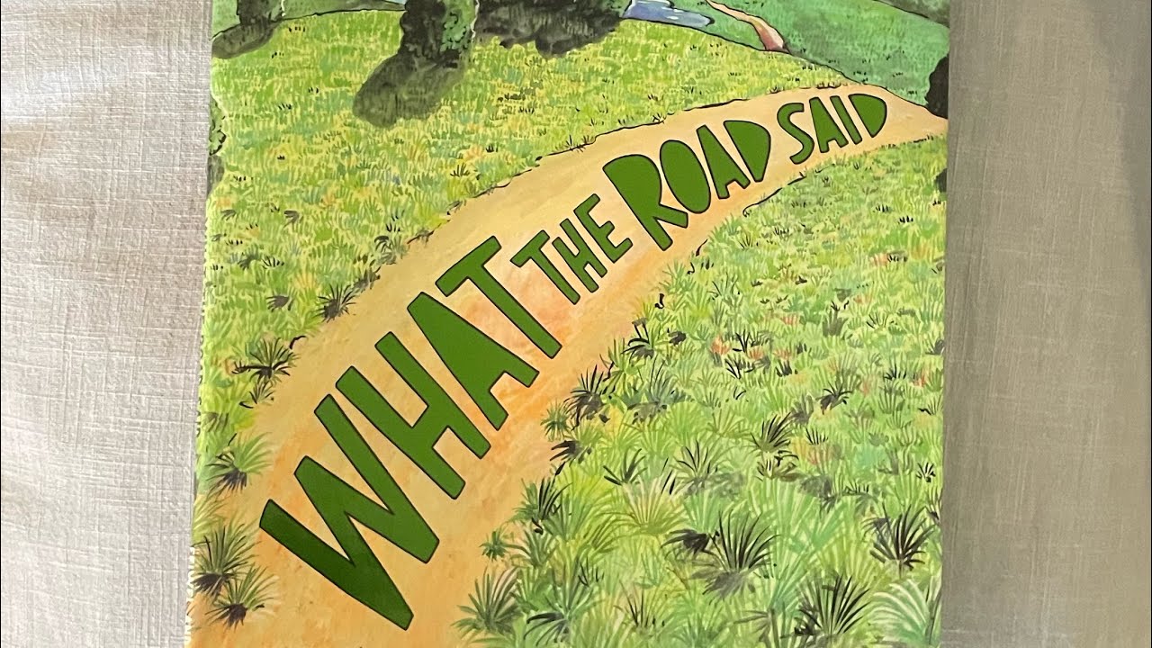 What the Road Said Read Aloud - YouTube
