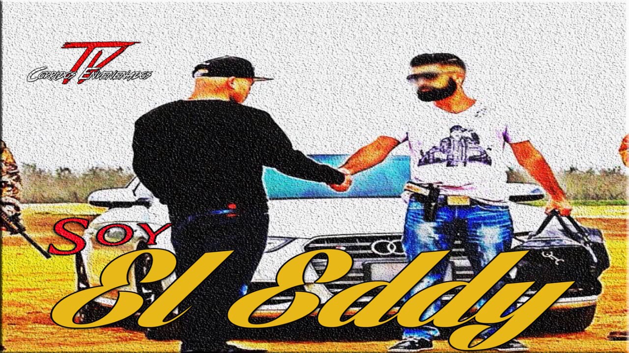 Soy El Eddy La Duda Ft lenin Ramirez Estudio 2015'ESTRENO' Corridos ...