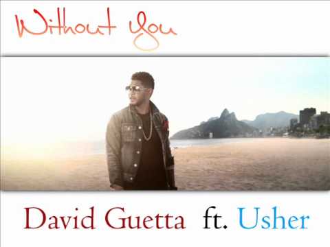 David Guetta - Without You ft. Usher Remix - YouTube