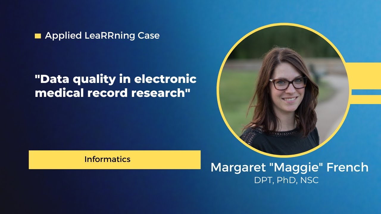 [Applied LeaRRning Case] Maggie French presents "Data Quality in ...