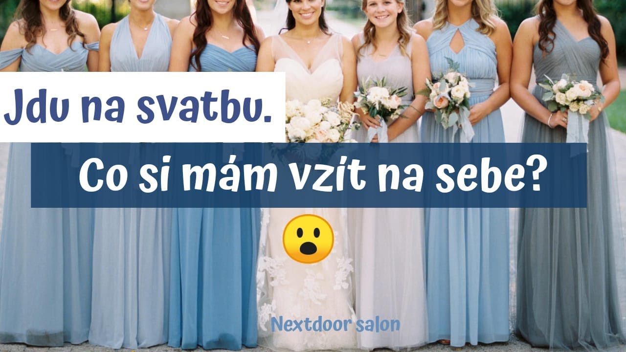 Jdu na svatbu, co si mám vzít na sebe? - YouTube