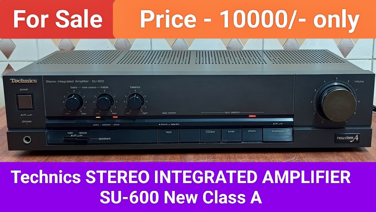 Technics STEREO INTEGRATED AMPLIFIER SU-600 New Class A Nice Sound Quality Contact No ...