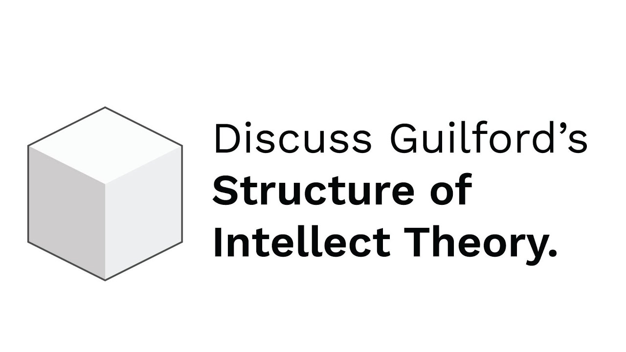 Theories of Intelligence (lecture 6)(Guilford model of intelligence ...