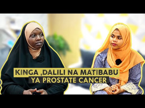 KINGA, DALILI NA MATIBABU YA PROSTATE CANCER | AFYA NA USTAWI