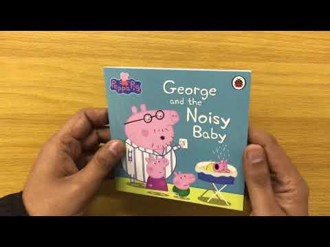24. George and the Noisy Baby: The Ultimate Peppa Pig Book Collection ...