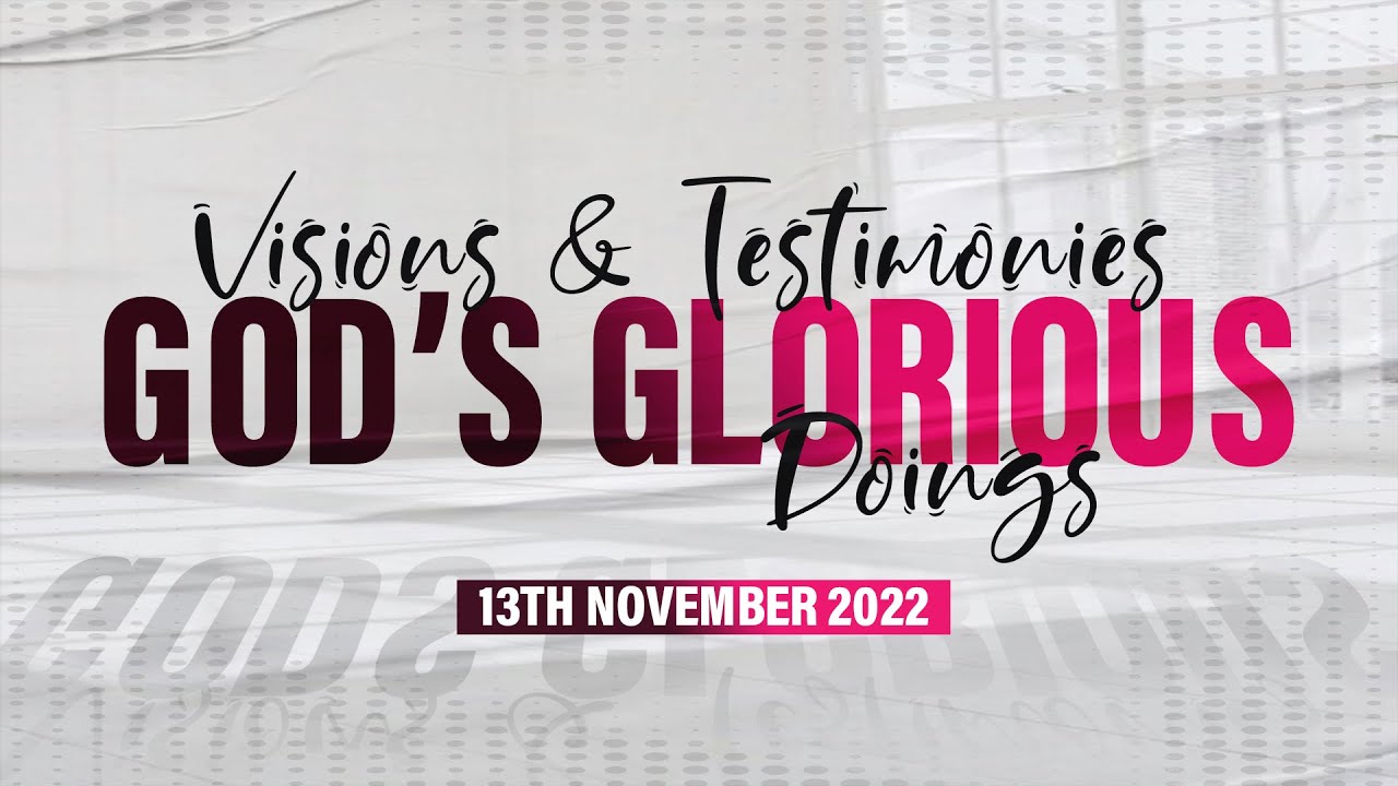 VISIONS AND TESTIMONIES OF GOD'S GLORIOUS DOINGS - YouTube