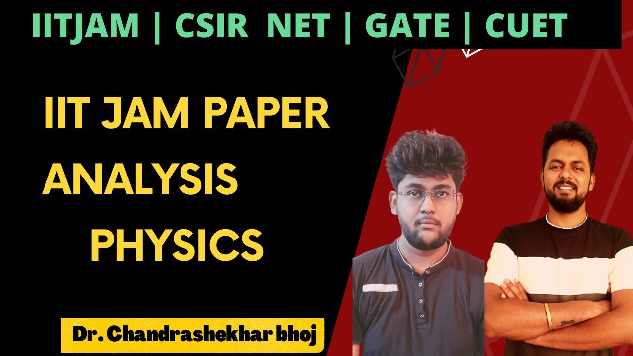 IIT JAM PHYSICS PAPER ANALYSIS || IIT JAM || Msc Entrance - YouTube