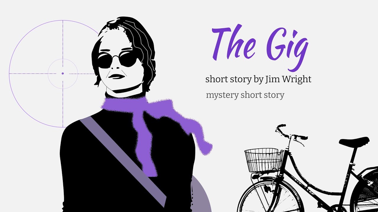 The Gig - Short Story by Jim Wright - YouTube