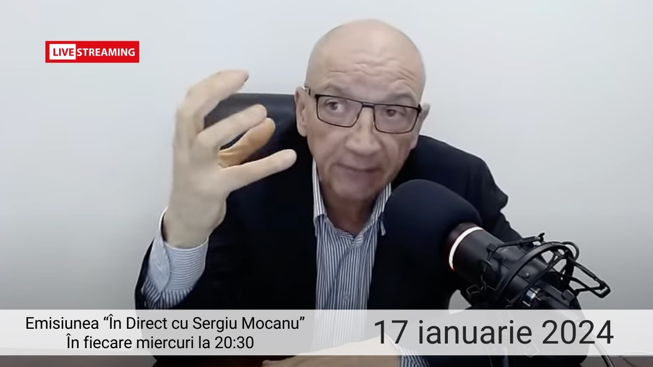 Emisiunea „În direct cu Sergiu Mocanu” din 17 ianuarie 2024 - YouTube