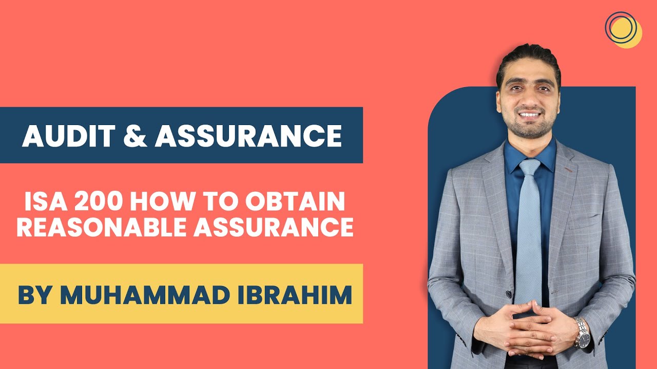 CAF 8: Audit and Assurance - ISA 200: How to obtain Reasonable ...