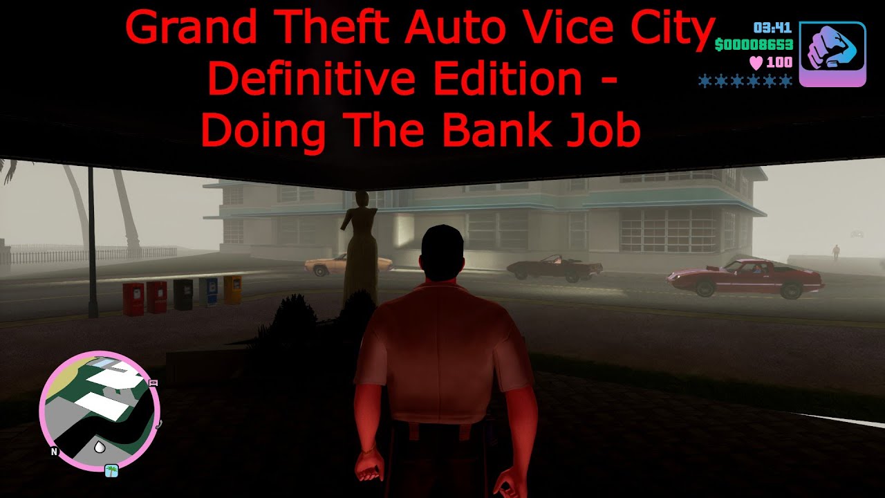 Grand Theft Auto Vice City Definitive Edition - Doing The Bank Job ...