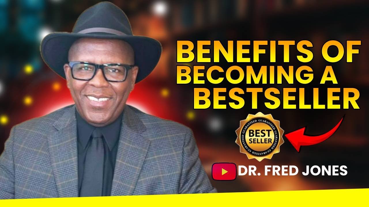 BENEFITS OF BECOMING A BESTSELLER DR FRED JONES - YouTube
