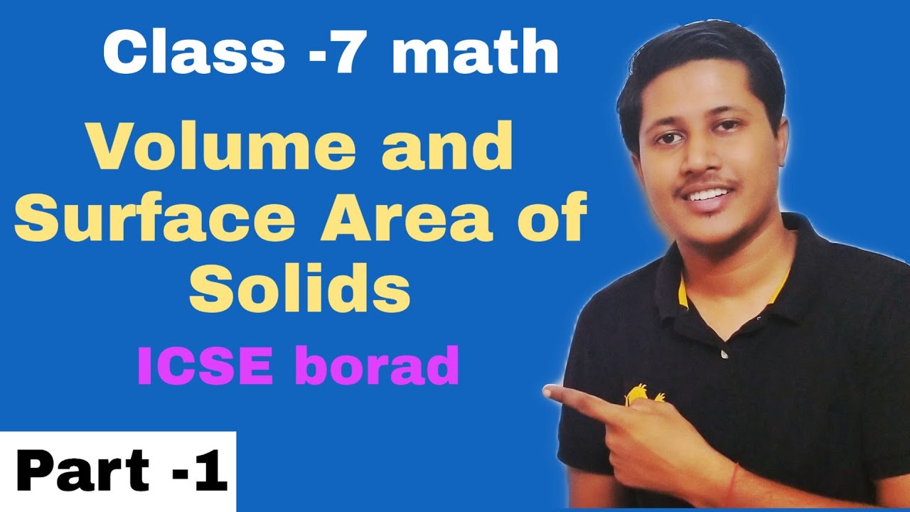 Volume and Surface Area of Solids for class 7 | ICSE | - YouTube