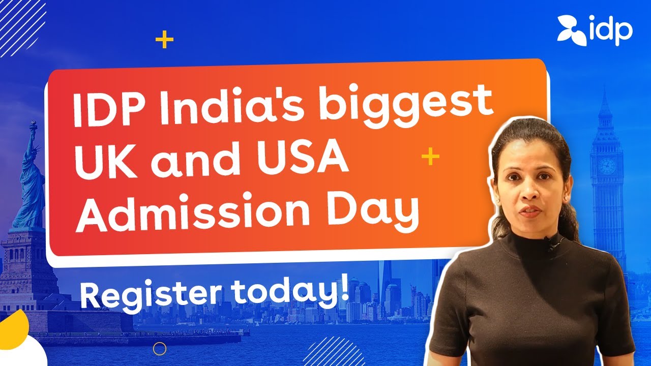 IDP India's biggest UK and USA Admission Day coming near you | Register ...