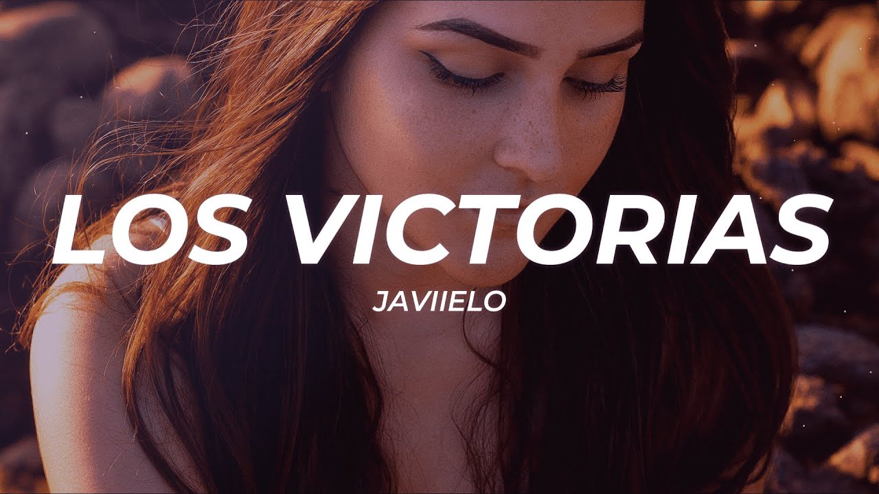 Javiielo - Los Victorias (Letra/Lyrics) - YouTube