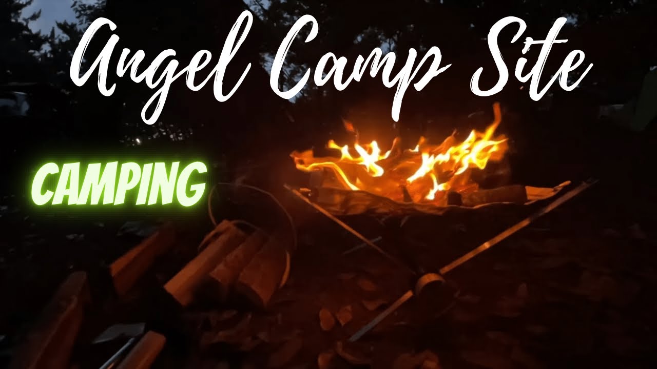 Angel Camp Site - YouTube